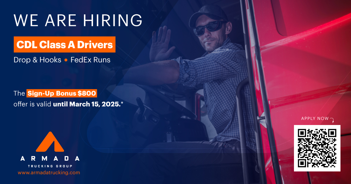 WE ARE HIRING - CDL Class A Drivers - Sign-Up Bonus - Armada Trucking Group
